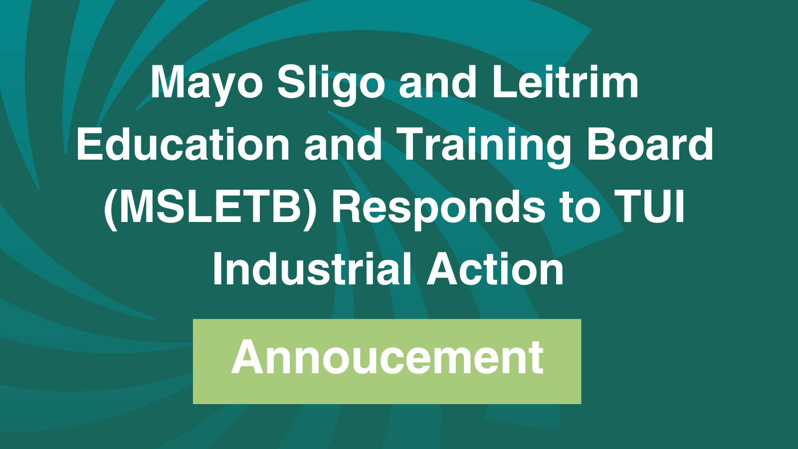Mayo Sligo and Leitrim Education and Training Board (MSLETB) Responds ...
